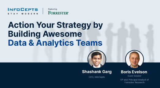 Action your Strategy by building Awesome D&A Teams - Infocepts Data & AI
