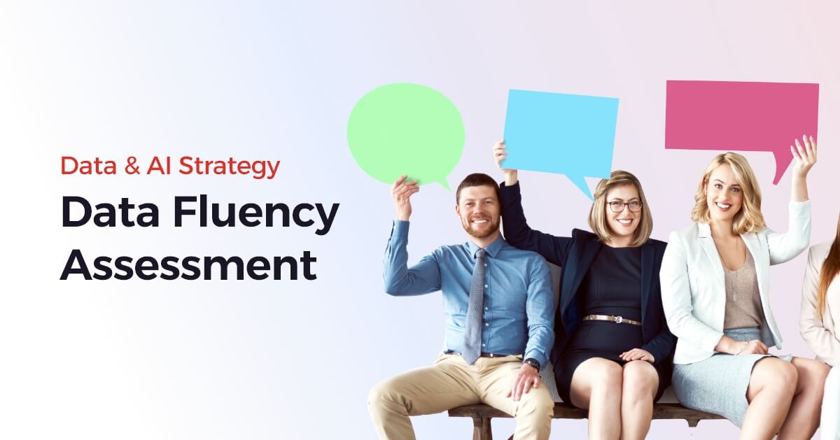 Data Fluency Assessment - Infocepts Data & AI